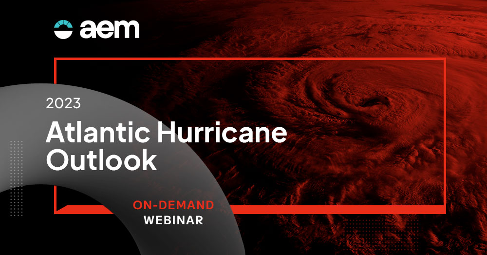 2023 Atlantic Hurricane Outlook Webinar - AEM
